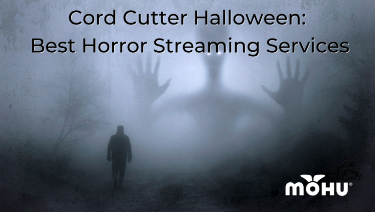 Cord Cutter Halloween: Best Horror Streaming Services – Mohu