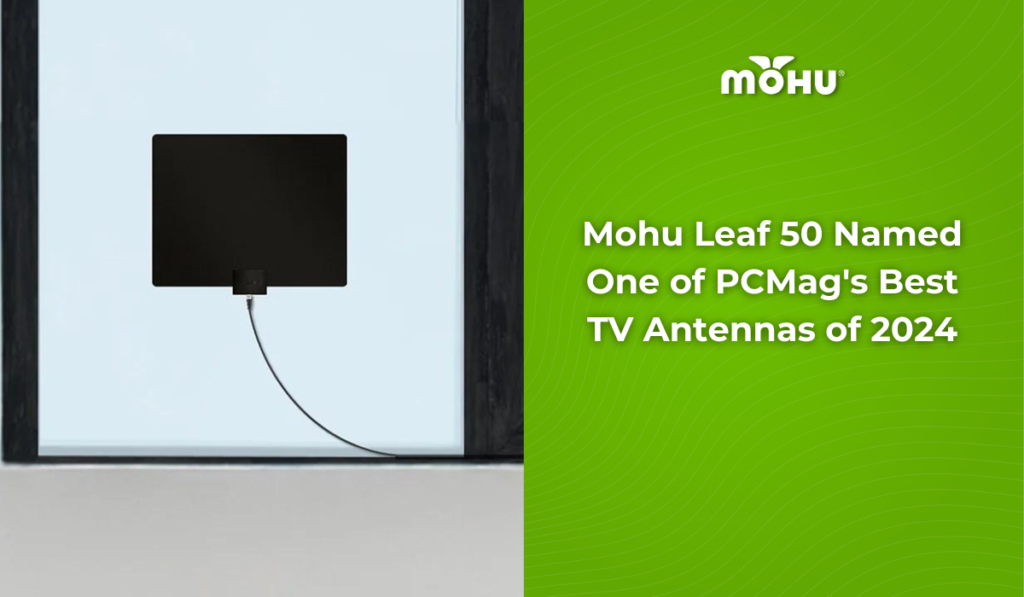 Mohu Leaf 50 Named One of PCMag's Best Digital TV Antennas of 2024 - The Cordcutter - The ...
